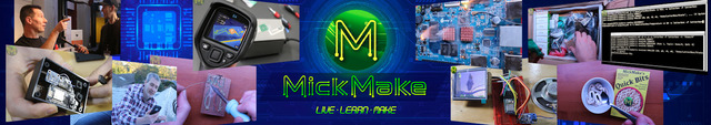MickMake - Live. Learn. Make. - MickMake - Live. Learn. Make.